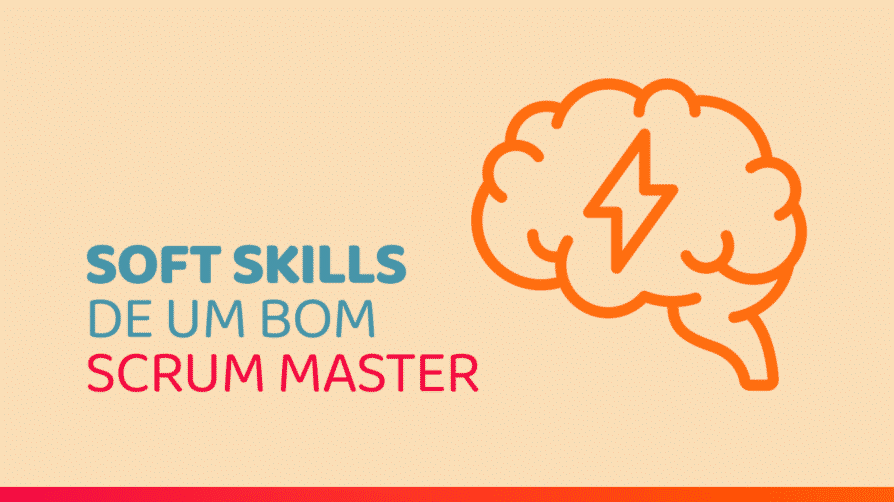 Scrum Master: Papeis e Responsabilidades do Scrum Master
